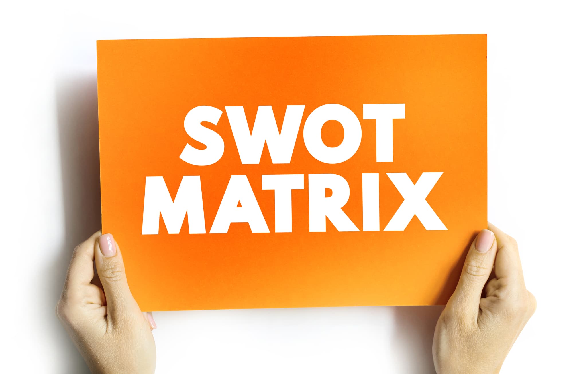 The SWOT Matrix and Why it's Important